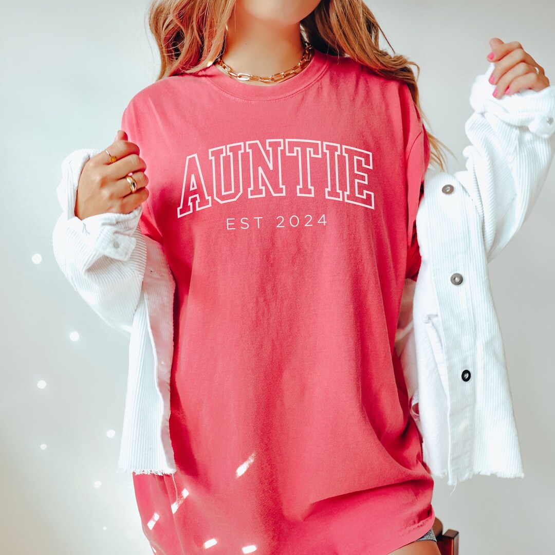 Custom Aunt Shirt, Auntie Est 2024 Shirt, Comfort Colors Aunt Shirt, Gift for Auntie, Pregnancy ...