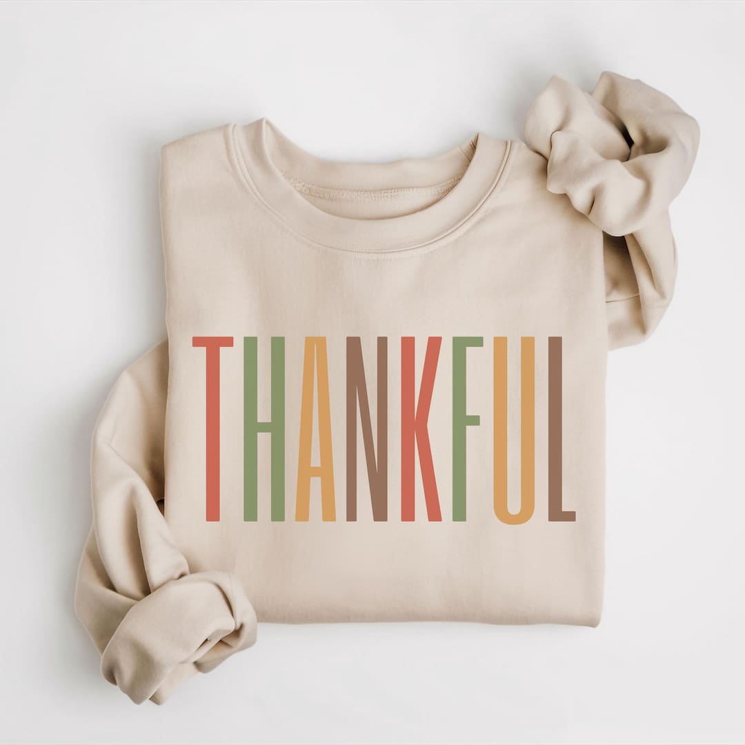 Thankful Sweatshirt, Thanksgiving Sweater, Women's Thanksgiving ...