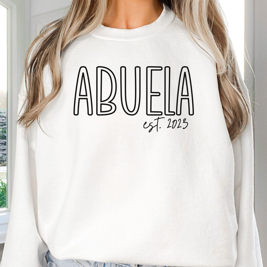 Abuela Sweatshirt, Abuela Custom Sweat Shirt, Abuela Shirt Long Sleeve ...