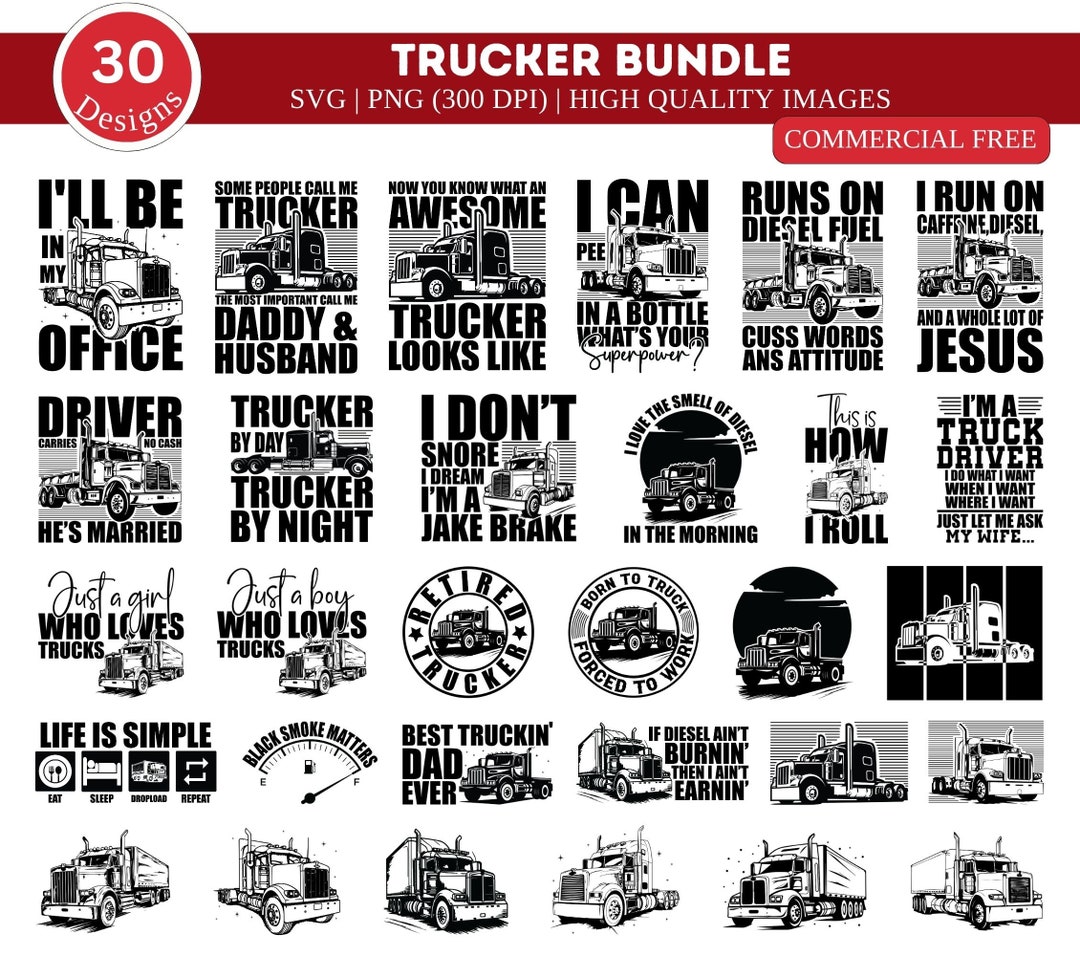 Trucker SVG Bundle| Truck PNG Bundle| Car Svg Bundle| Trucker Svg for ...