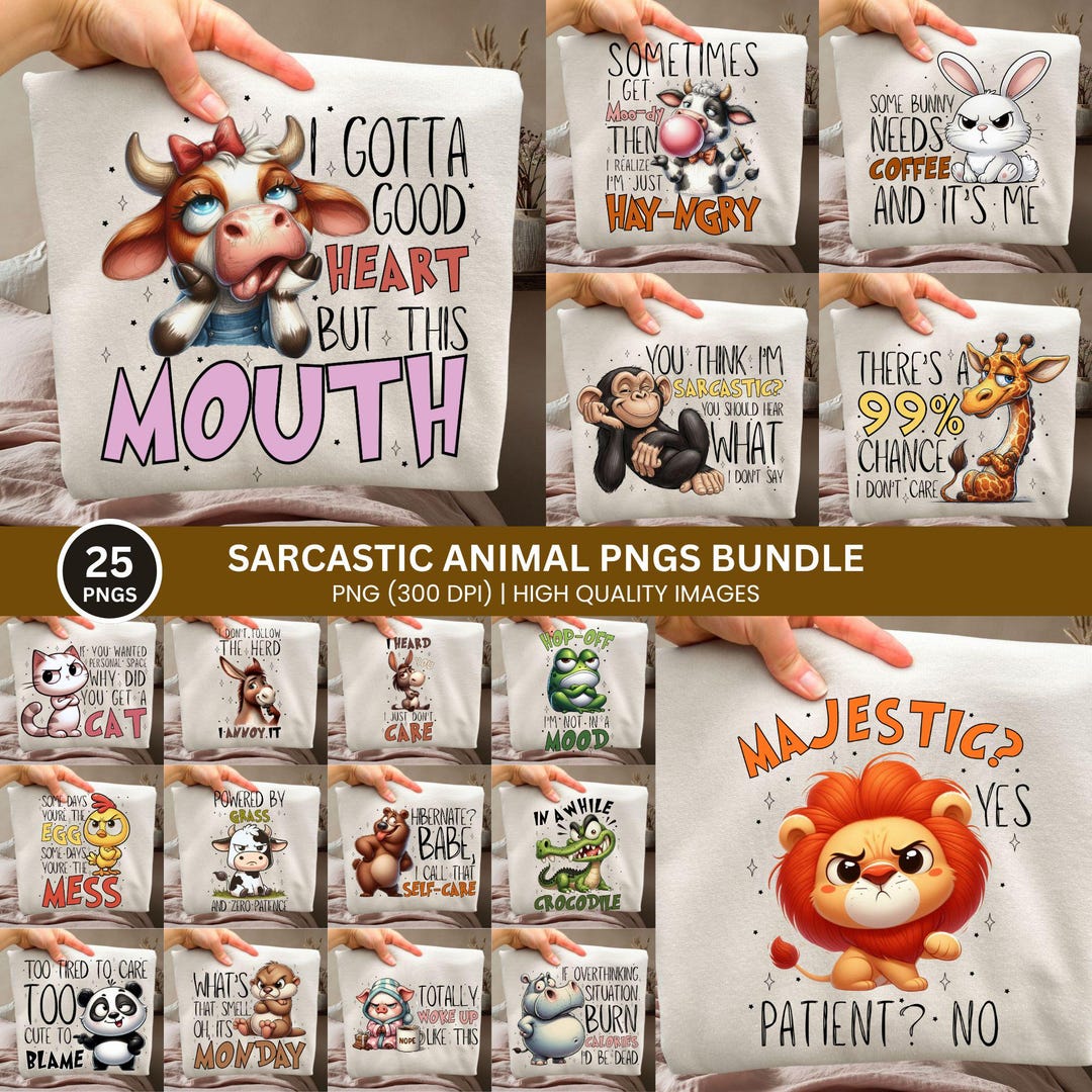 Sarcastic Animal Quotes PNG Bundle, Funny Qoutes Tshirt Png, Sarcasm ...