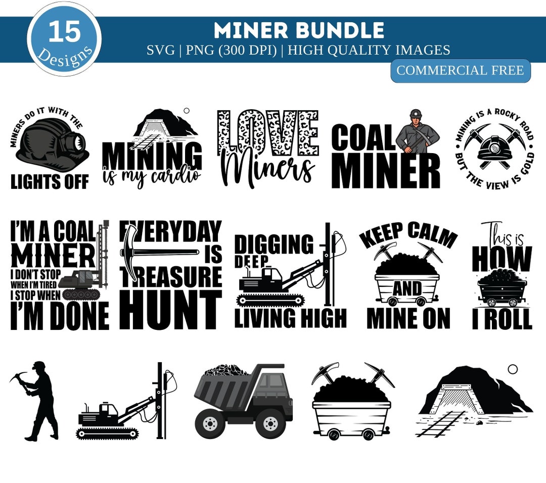 Miner SVG Bundle Mining SVG Bundle Miner Cricut Miner Png Miner Shirt ...