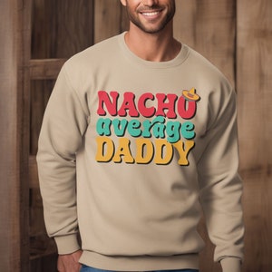 Nacho Average Daddy PNG Dad Png Gift for Dad Father's Day Designs Best ...