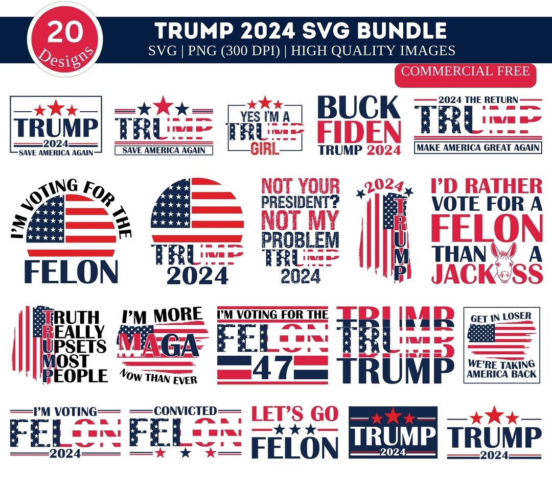 Trump 2024 SVG Bundle Free Trump SVG Donald Trump 2024 Svg Election ...
