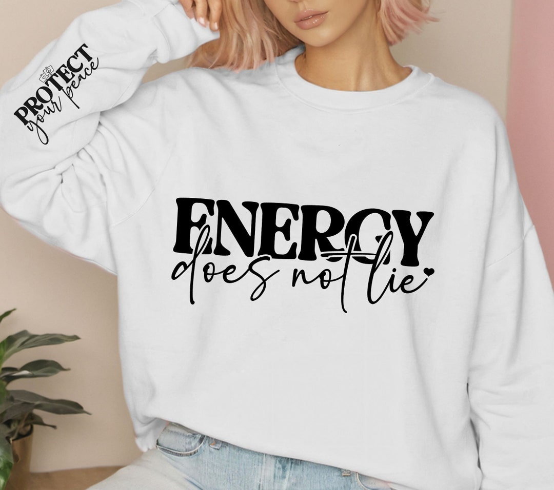 Energy Does Not Lie SVG PNG| Protect Your Peace Svg| Motivational Svg ...