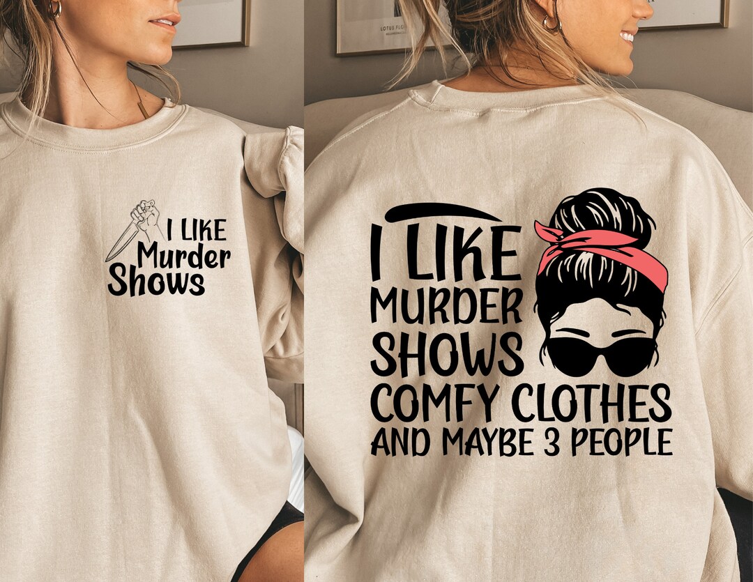 I Like Murder Shows Svg, True Crime SVG, Cricut Maker, Like Murder ...