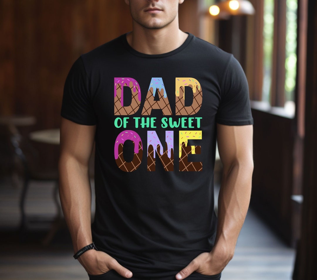 Dad of the Sweet One PNG Dad Png Father Png Papa Png Funny Dad Quotes ...