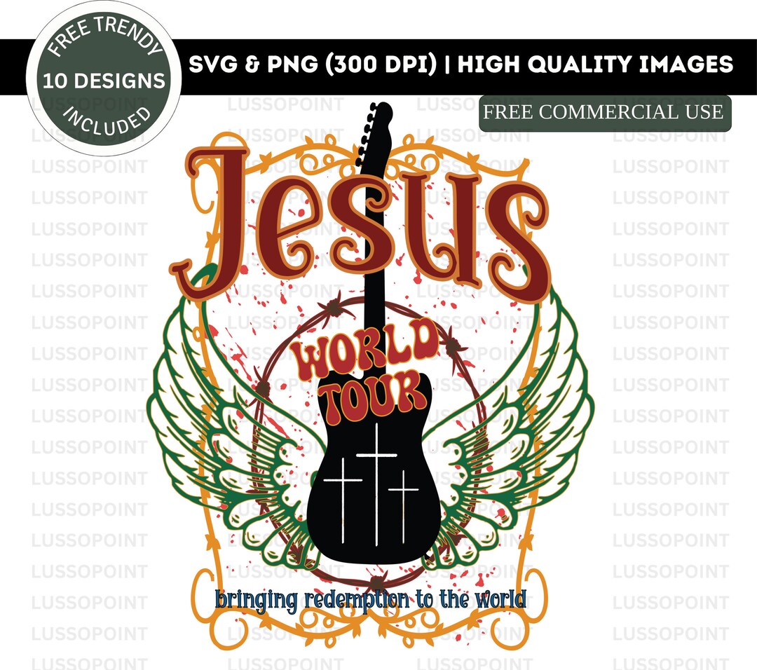 Jesus World Tour SVG PNG Jesus PNG Religious Png Christian Png Bible ...