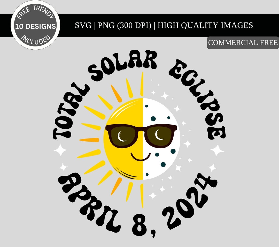 Total Solar Eclipse 2024 SVG PNG April 8 2024 Svg Solar Eclipse 2024 ...