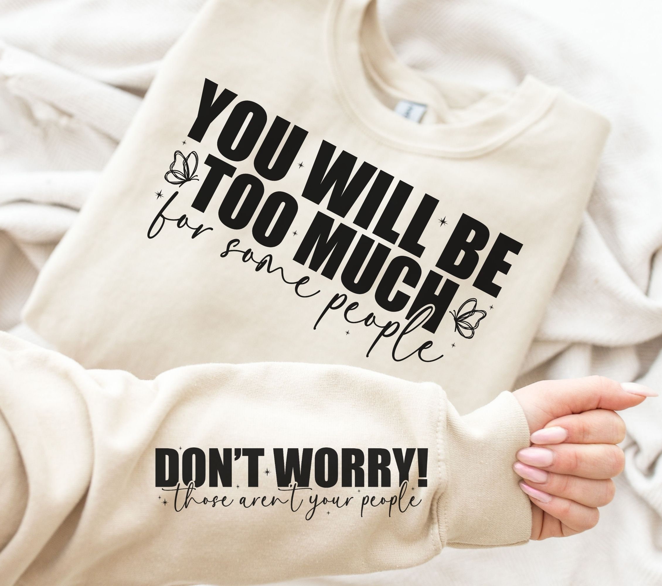 You Will Be Too Much for Some People SVG PNG| Let Them Wonder Svg ...