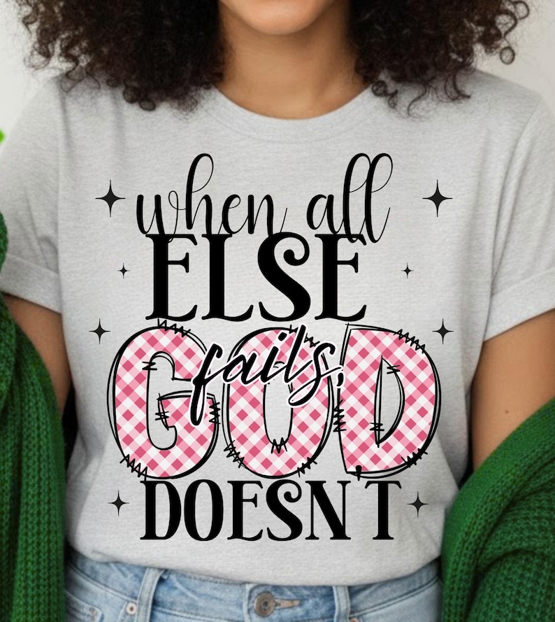 God Doesn't Fail Faith Based Png, Christian Png Sublimation, Bible ...