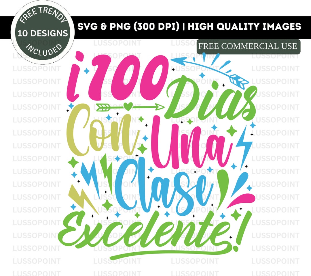 100th Day of School SVG PNG 100 Días Svg Con Una Clase Excelente ...