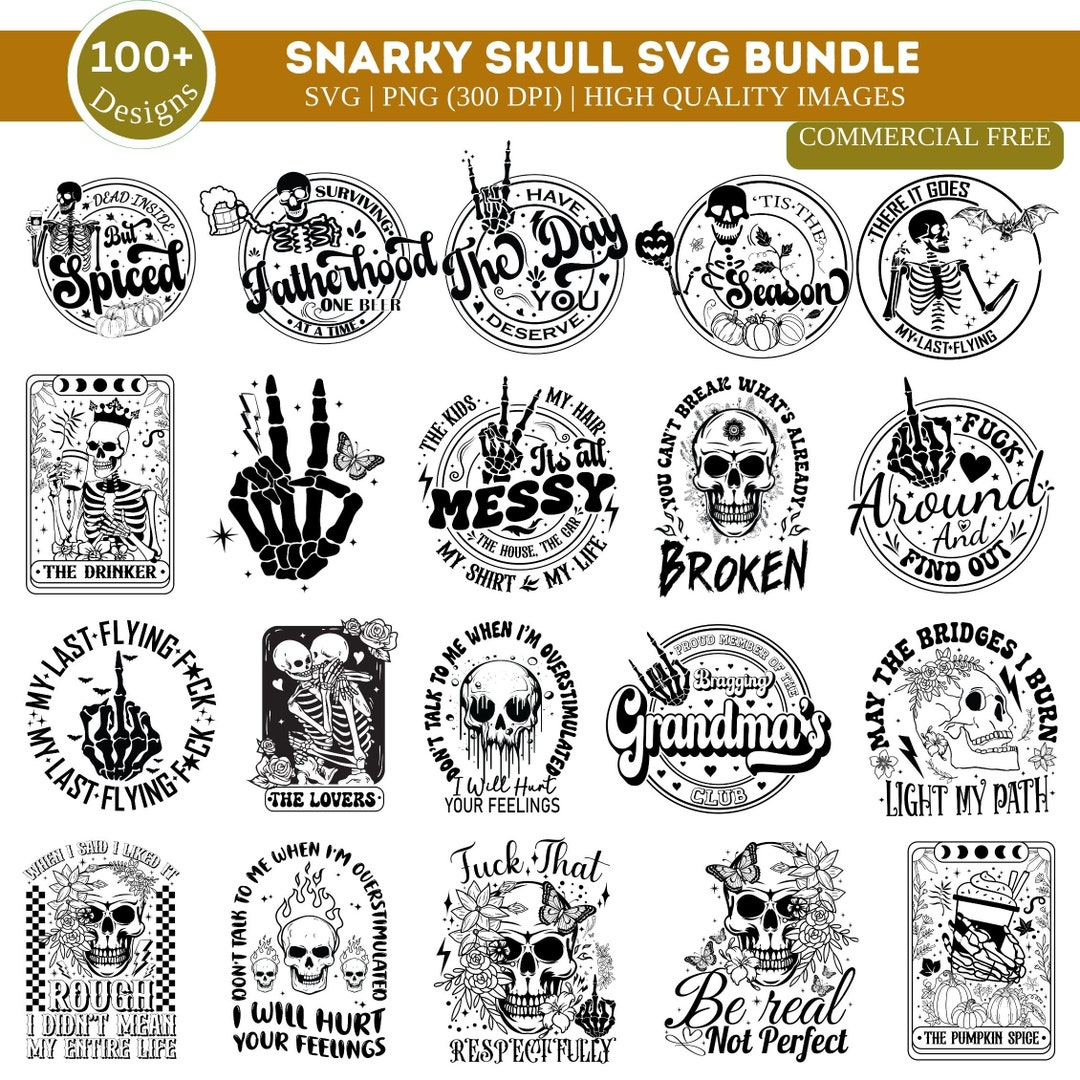 Snarky Skulls SVG PNG Designs Bundle| Sarcastic Svg Bundle Designs ...