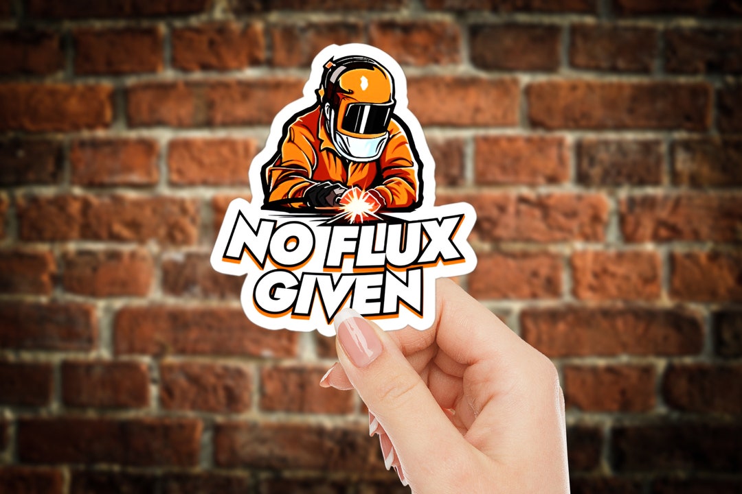 No Flux Given Sticker Water-resistant Sticker for Laptops, Consoles ...