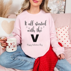It All Started With the V Sweatshirt Funny Happy Valentine's Day Women ...