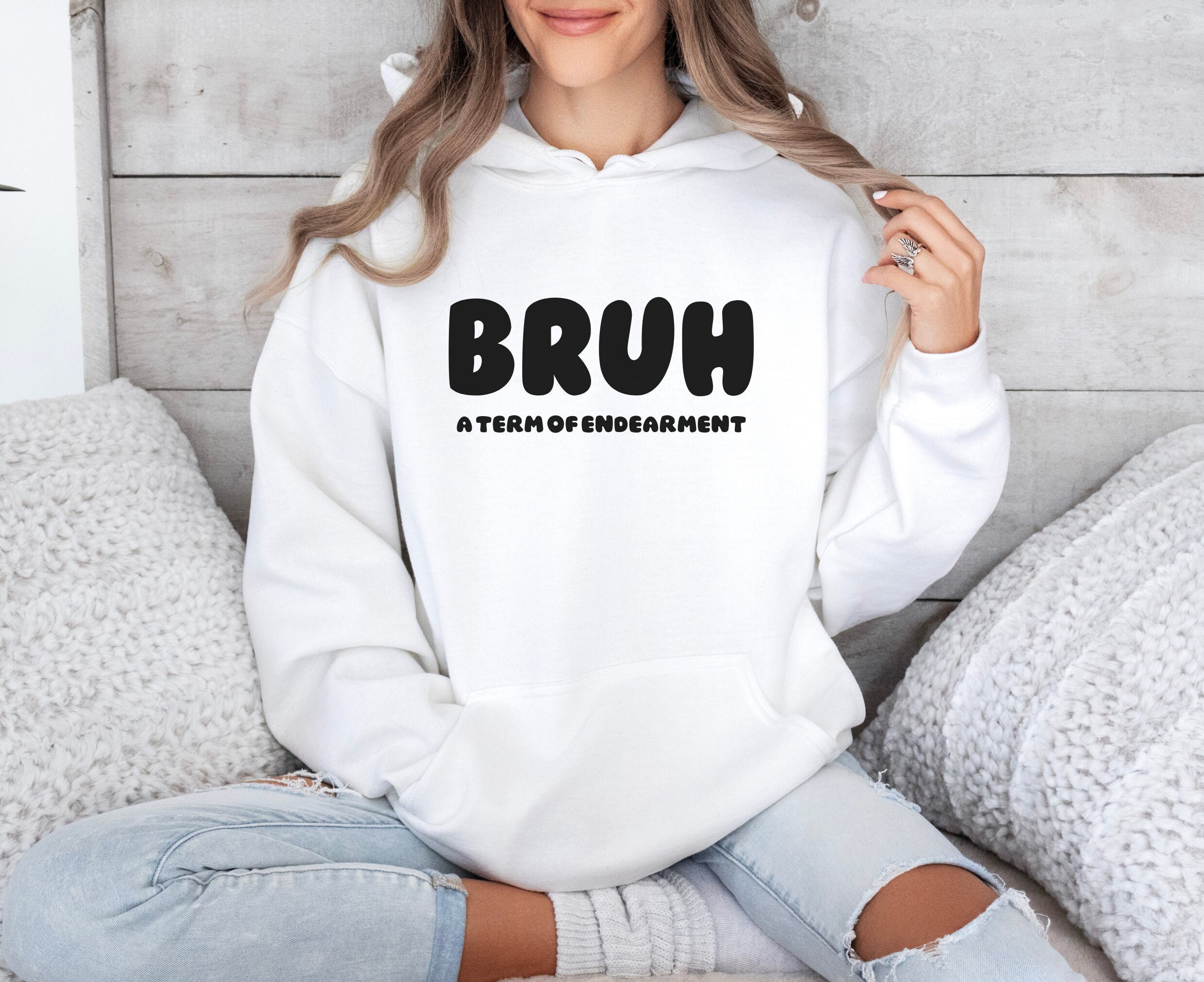 BRUH A Term of Endearment Hoodie Funny Bruh Hooded Women's Sweatshirt ...