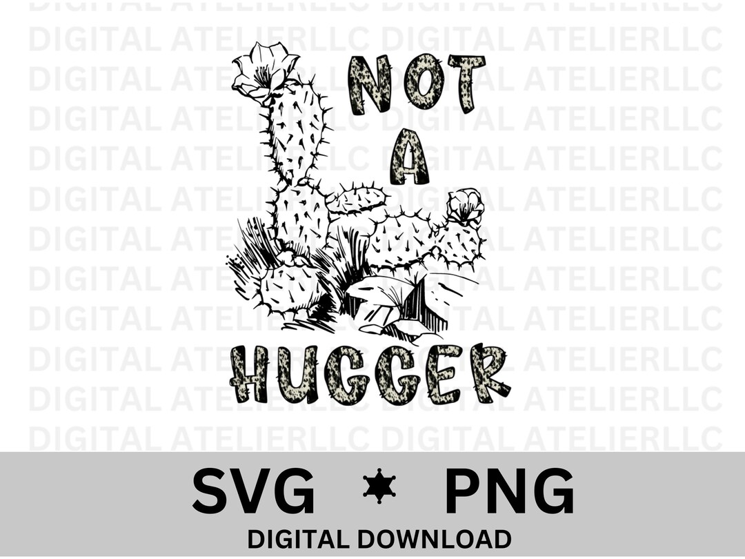 Not A Hugger SVG Western Svg Country Svg Southern Svg Png - Etsy UK