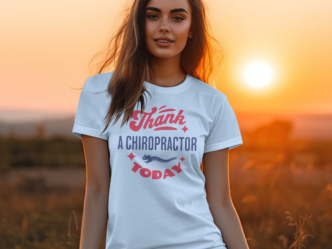Thank a Chiropractor Today, Funny Chiropractic Shirt, Chiropractor T ...