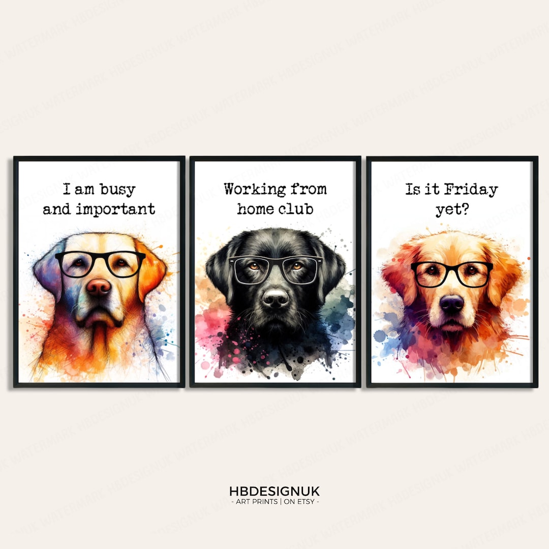 Funny Dog Office Prints - Set of 3 Posters | Dogs Quotes Decor | Work ...