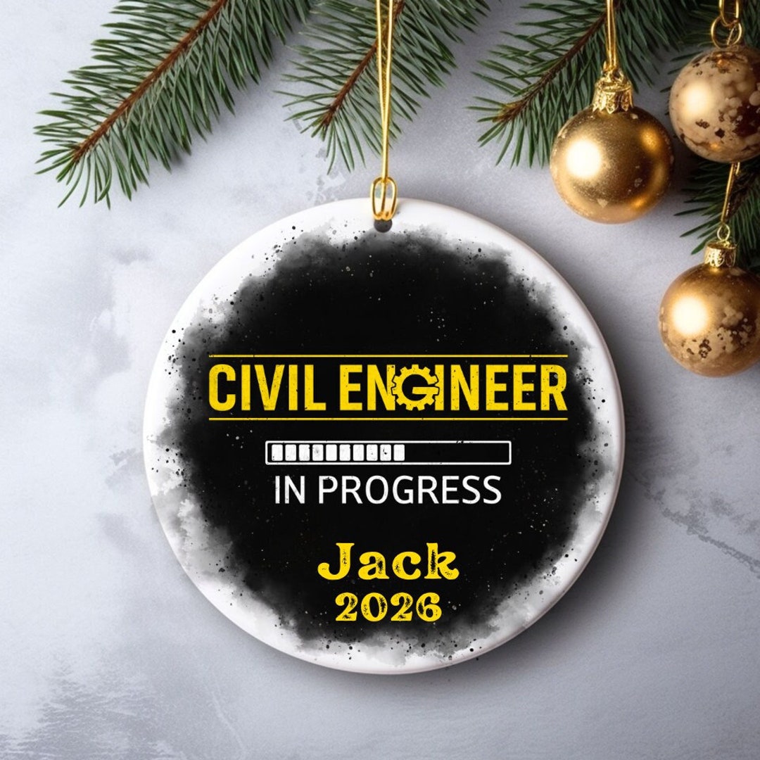 Civil Engineer in Progress Ornament, Custom Future Engineer Name ...