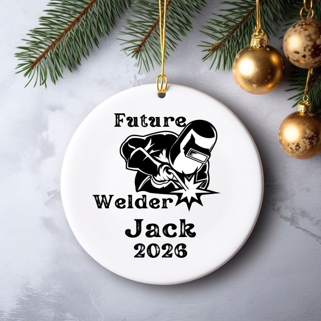 Future Welder Graduation Ornament, Personalized Welder Keepsake Trade ...