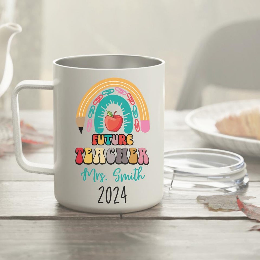 Personalized Future Teacher Mug, Future Teacher Name Mug, Student Camp ...