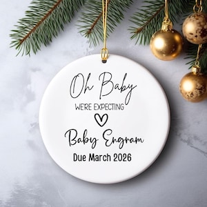Oh Baby We're Expecting Ornament, Personalized Baby Name Coming Soon ...