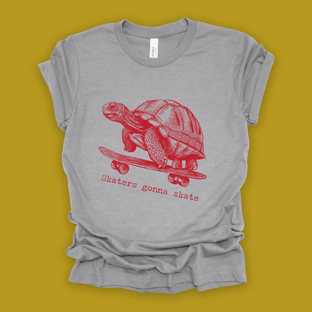 Adorable Tortoise Skateboard T-shirt, Skaters Gonna Skate Tee, Turtle ...