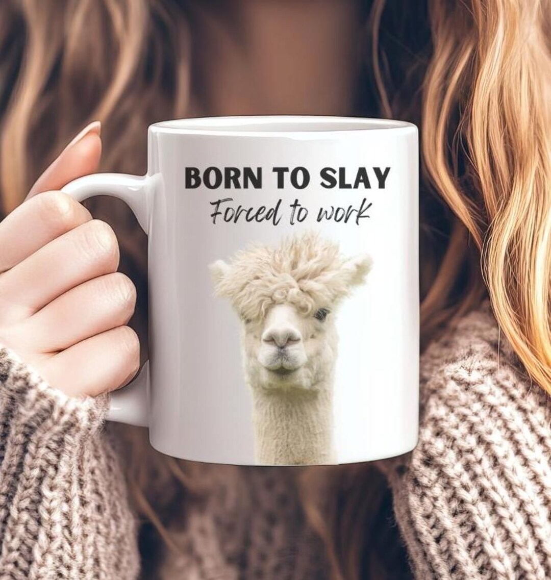 Born to Slay Mug, Born to Slay Forced to Work, Meme Cute Coffee Y2k Mug ...