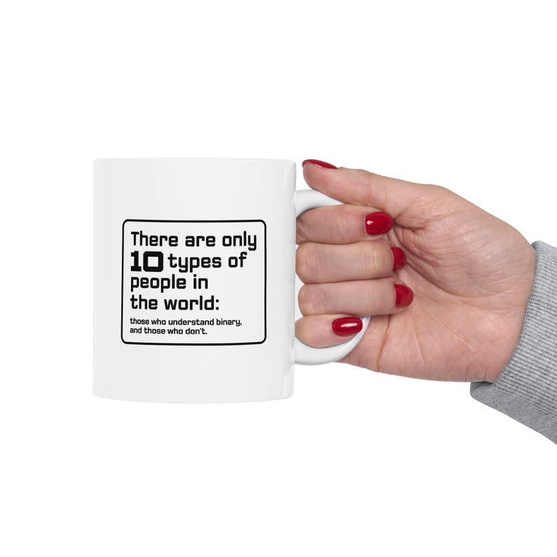 There Are Only 10 Types of People Mug | Funny Programmer Coffee Mug ...
