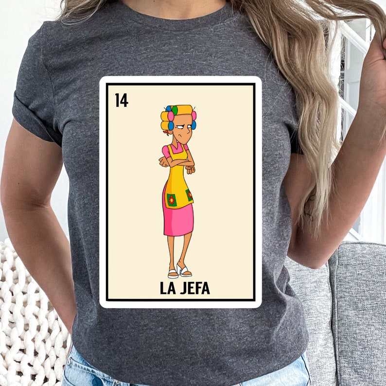 La Jefa Loteria T-shirt: Mexican Boss Lady Tee - Etsy