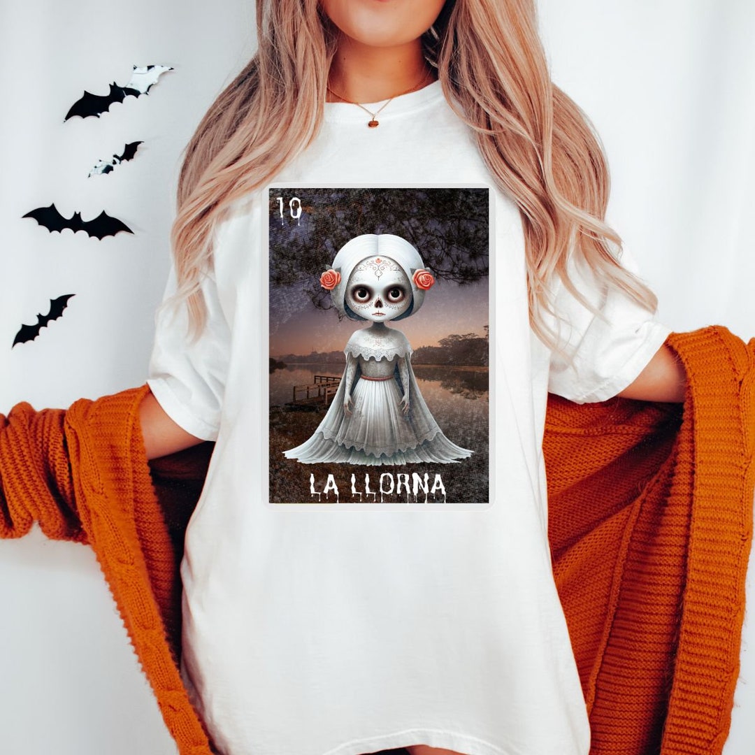 Halloween La Llorona Shirt Spanish Loteria Card Spooky Season Tshirt ...
