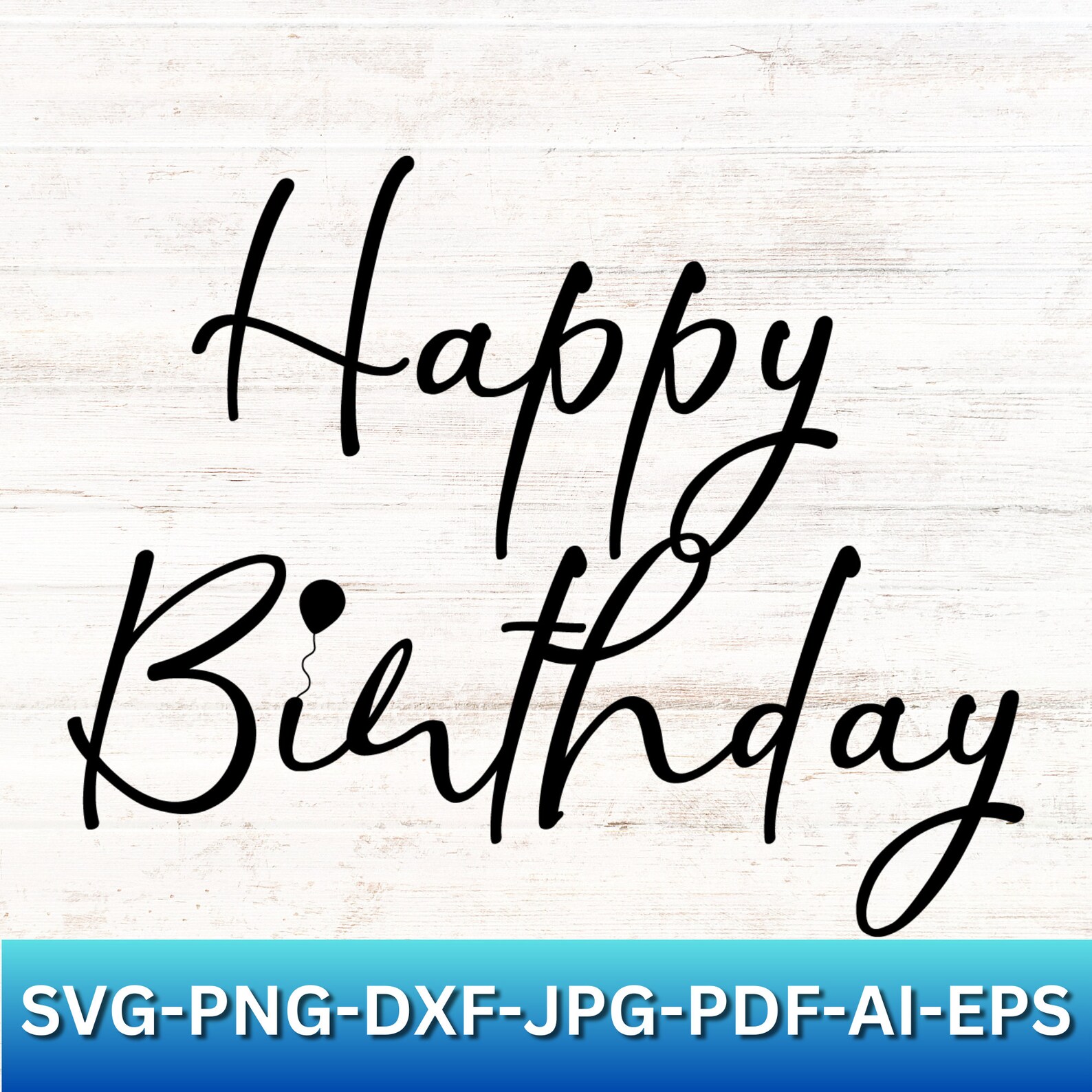 Happy Birthday SVG | Happy Birthday Balloon | Birthday Clip Art | Happy ...