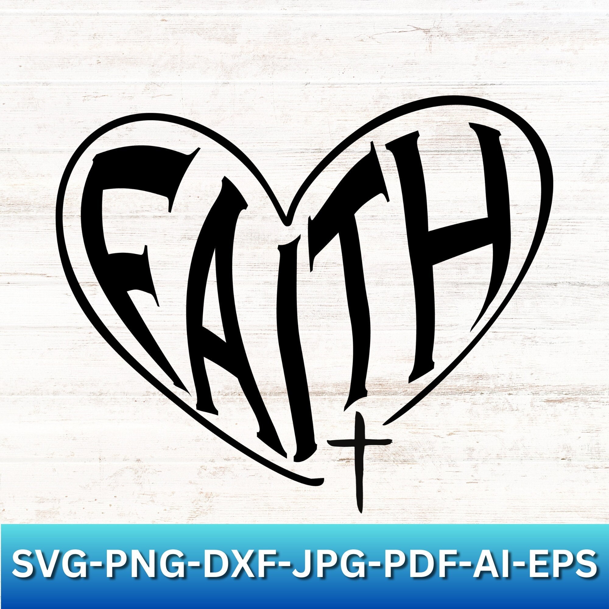Faith SVG | Christian Heart | Faith Heart | SVG Files for Cricut ...
