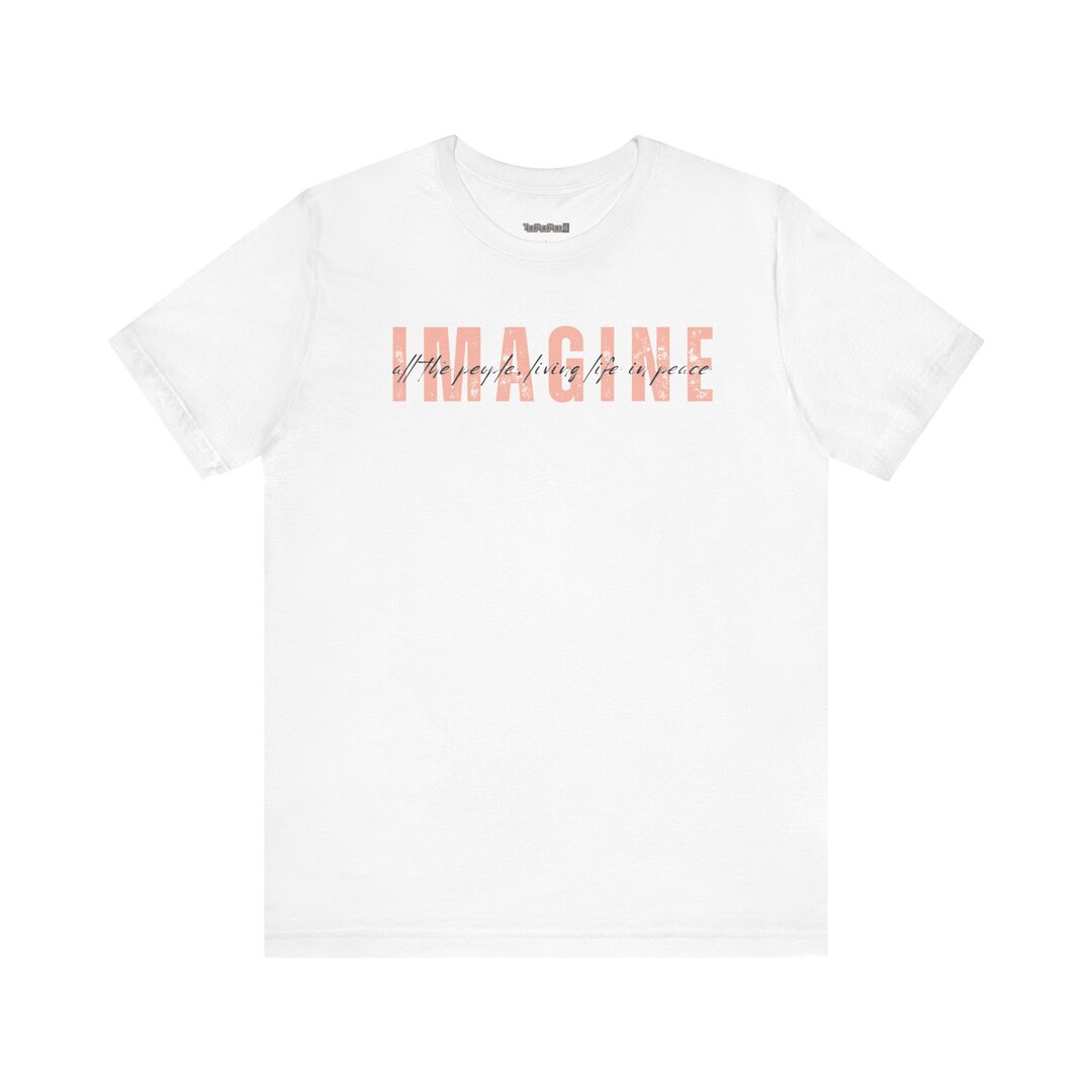 Imagine, John Lennon, Peace, John Lennon T-shirt| Imagine Shirt| the ...