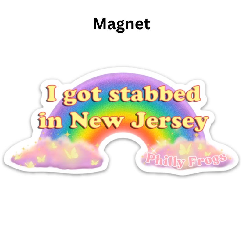 I Got Stabbed in New Jersey Vinyl Bumper Sticker or Car Magnet - Funny ...