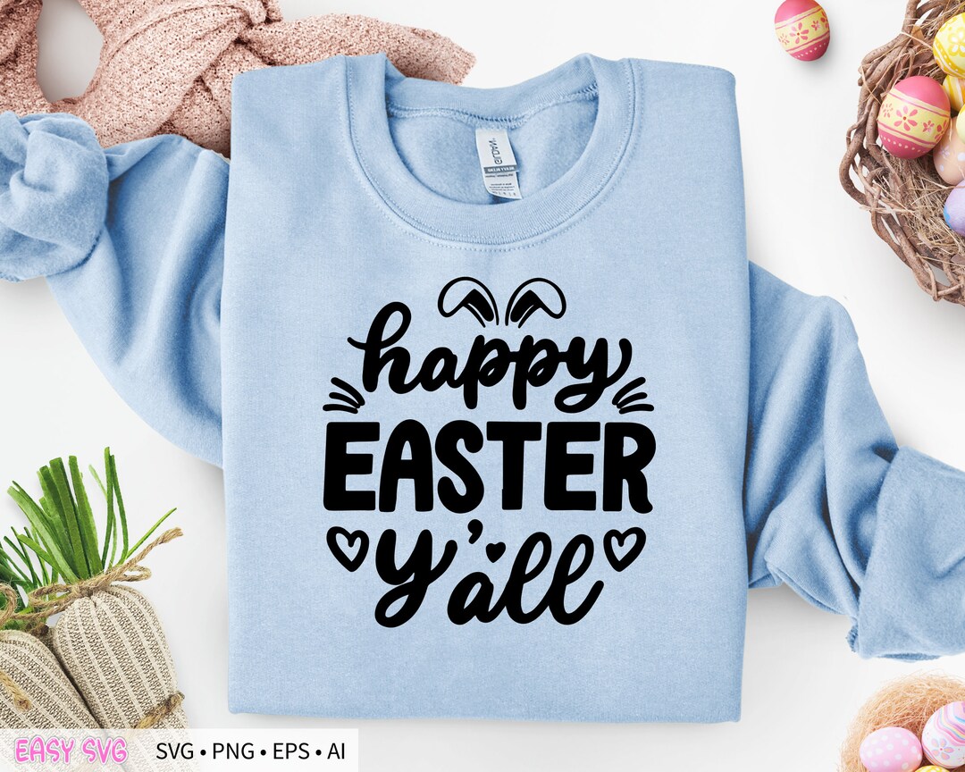 Happy Easter Y'all SVG, Easter Bunny Svg, Kids Easter Svg, Easter Shirt ...