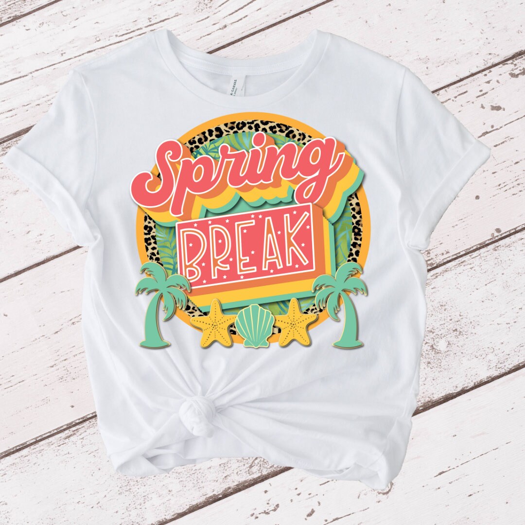 Ready to Press Spring Break SUBLIMATION TRANSFER - Etsy