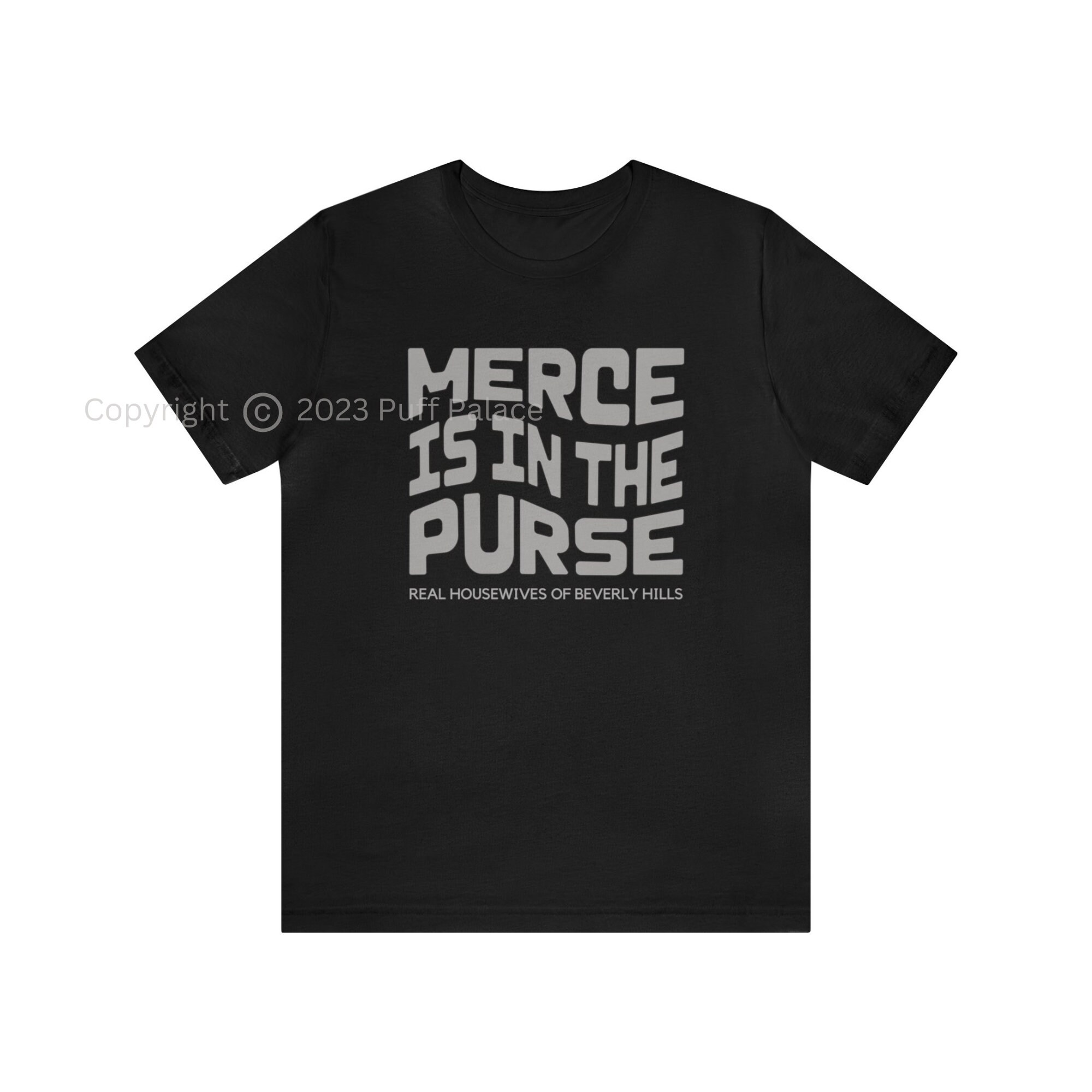 Real Housewives of Beverly Hills Merce is in the Purse Tshirt | RHOBH ...