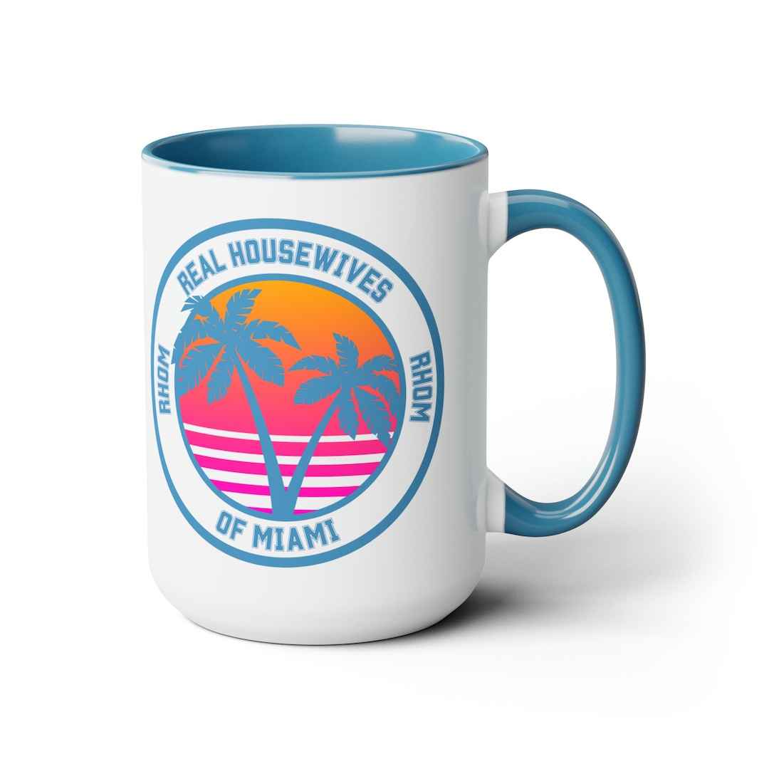 RHOM Real Housewives of Miami Coffee Mug 15oz | Bravo Tv Merch ...