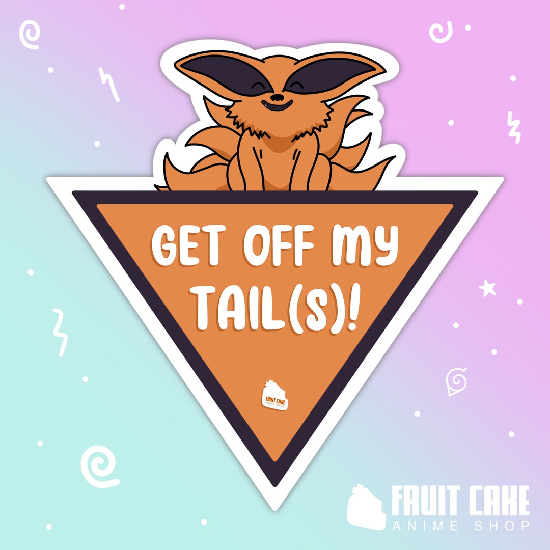 Get off My Tails | Chibi Anime Sticker for Outdoors Sticker Manga Decal ...