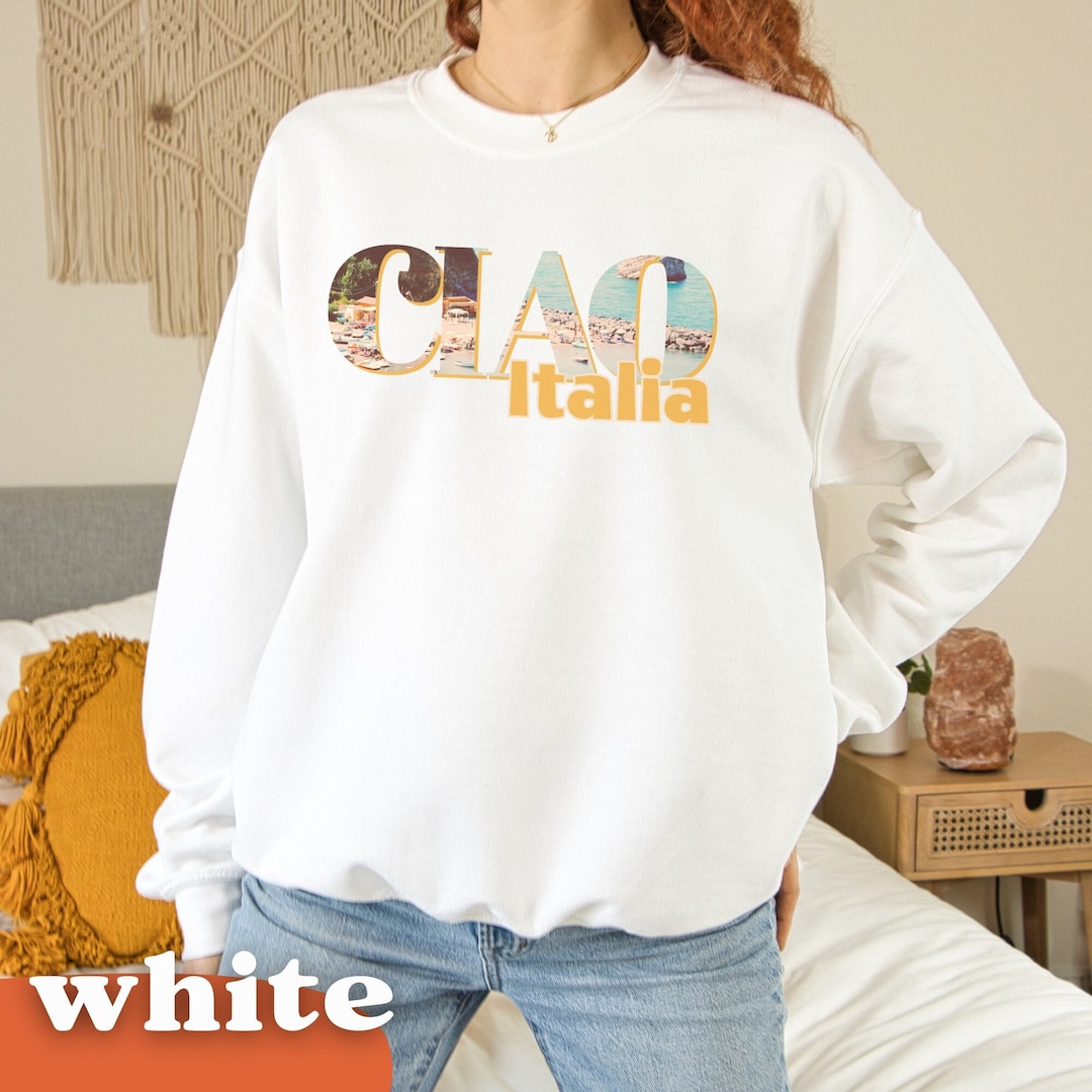 Italy Retro Ciao Sweatshirt Love Italian Vacation Sweater Europe Family ...