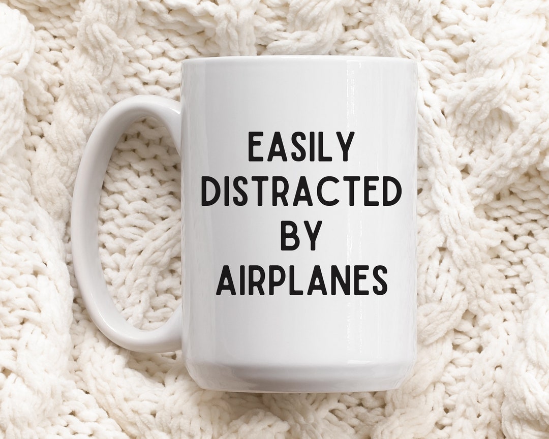 Easily Distracted by Airplanes, Pilot Gift, Pilot Coffee Mug, Funny ...