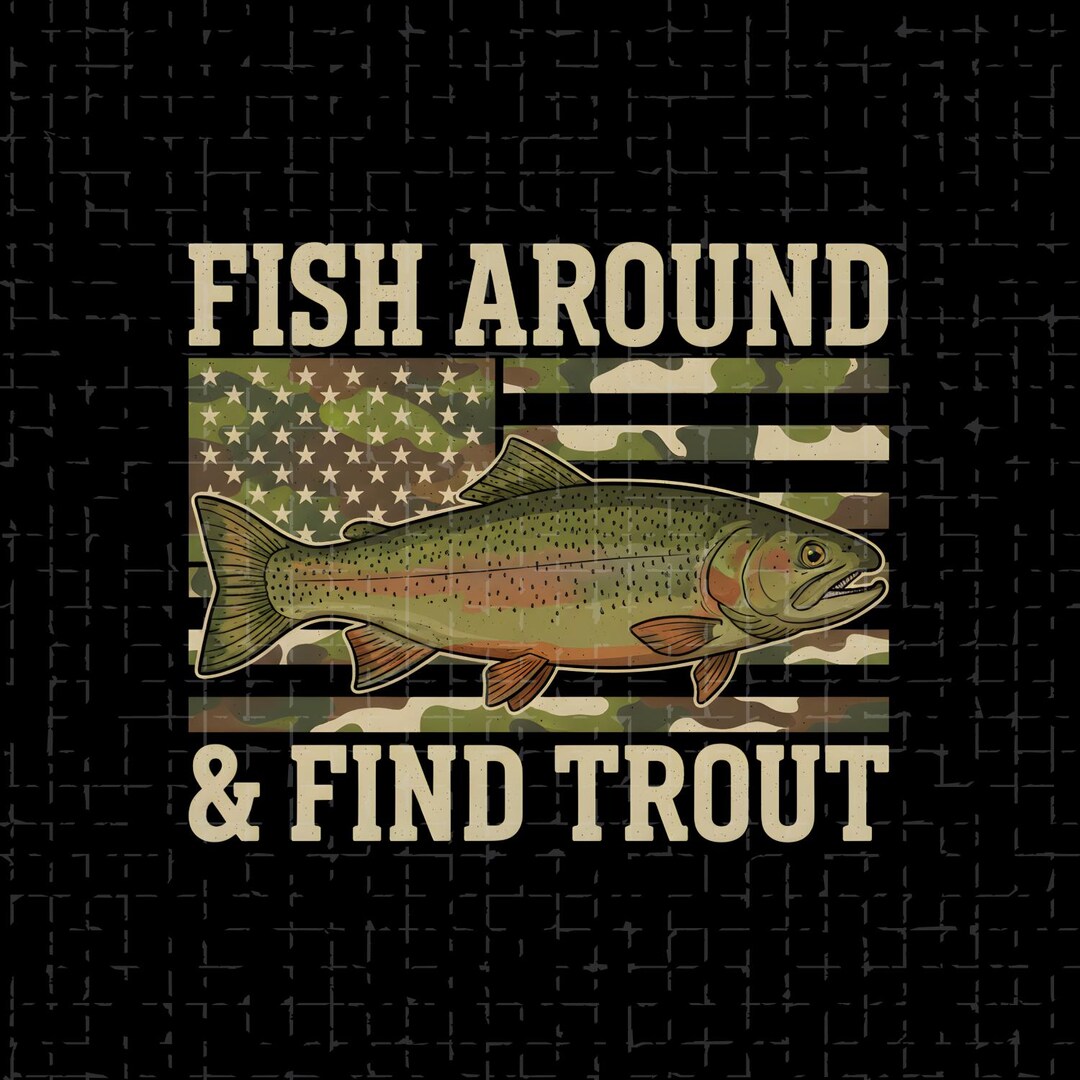 Fish Around & Find Trout PNG: Fishing Humor Outdoor Vintage Png Trout ...