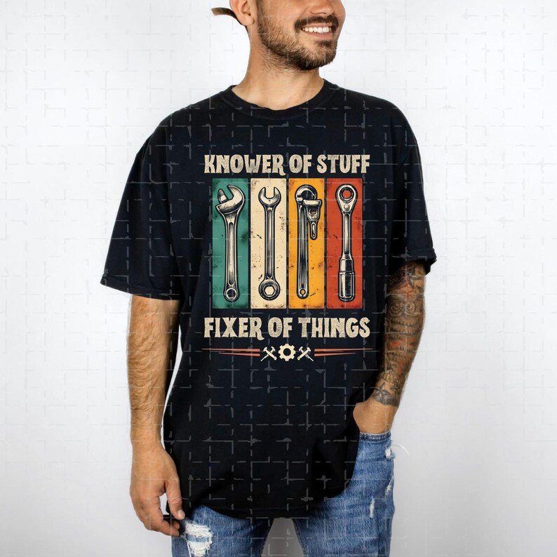 Knower of Stuff Fixer of Things PNG | Funny Handyman Dad Husband Quote ...