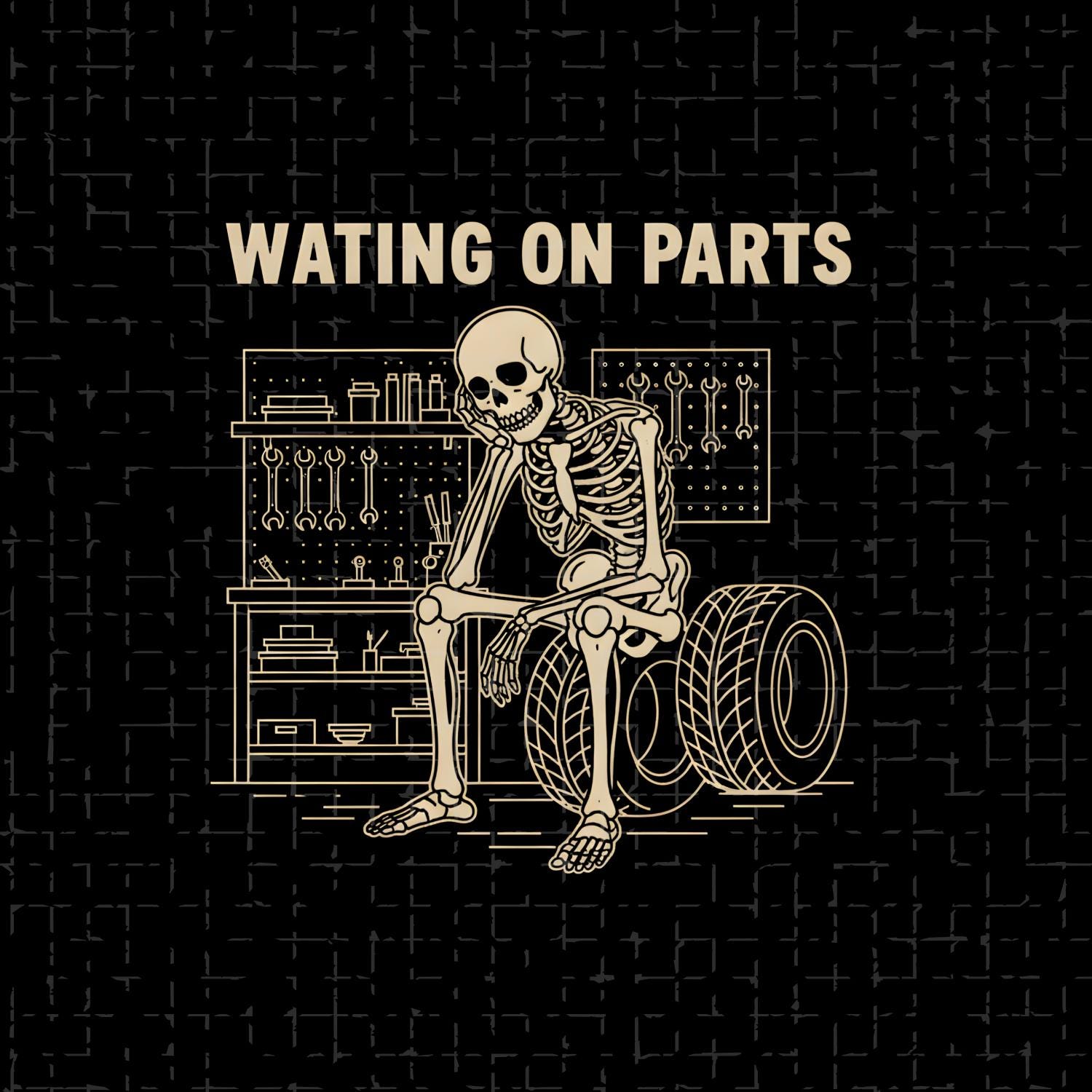 Waiting on Parts PNG: Funny Skeleton Mechanic Humor Png Auto Technician ...