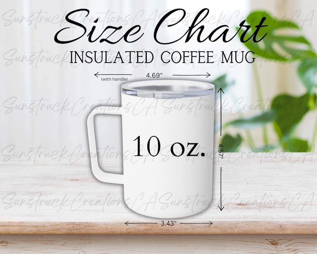 Insulated Coffee Mug Tumbler Size Chart Mockup, 10 Oz Tumbler With ...