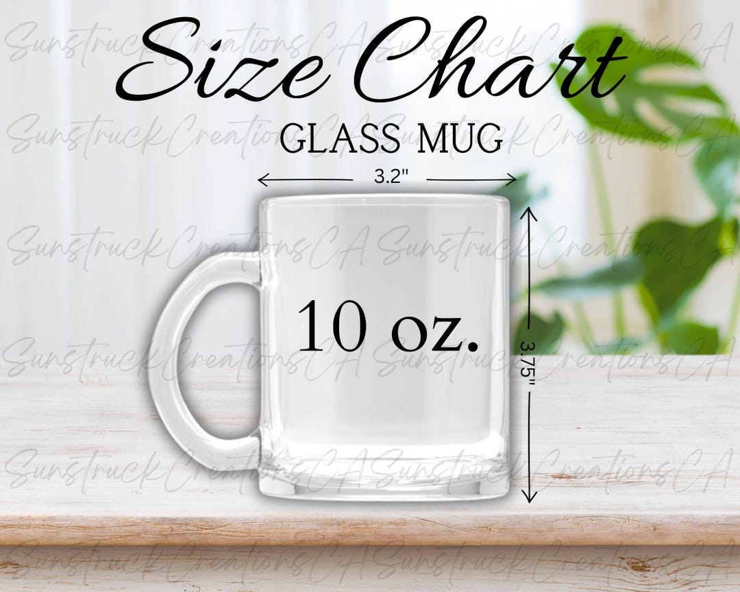 Clear Glass Mug Size Chart Mockup: 10 Oz (digital Download JPG) - Etsy