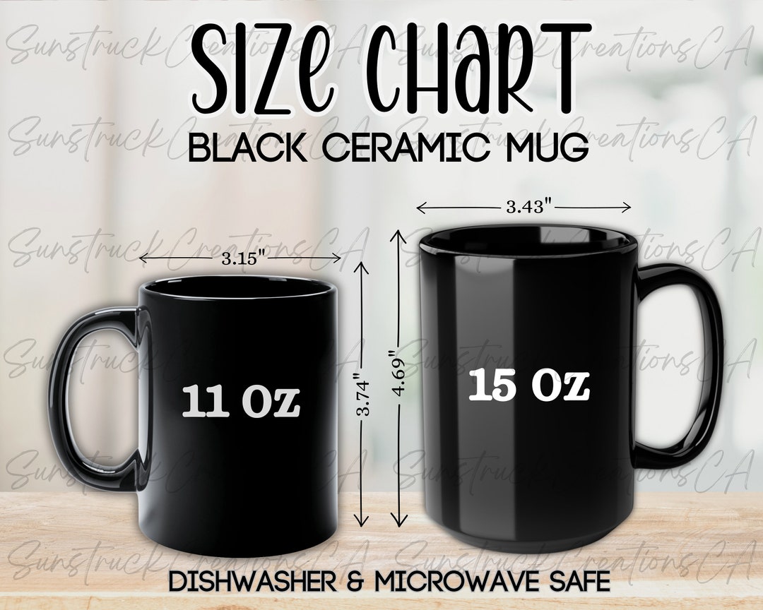 Black Mug Size Chart Ceramic Mug Size Chart 11 Oz. 15 Oz. Glossy Black ...