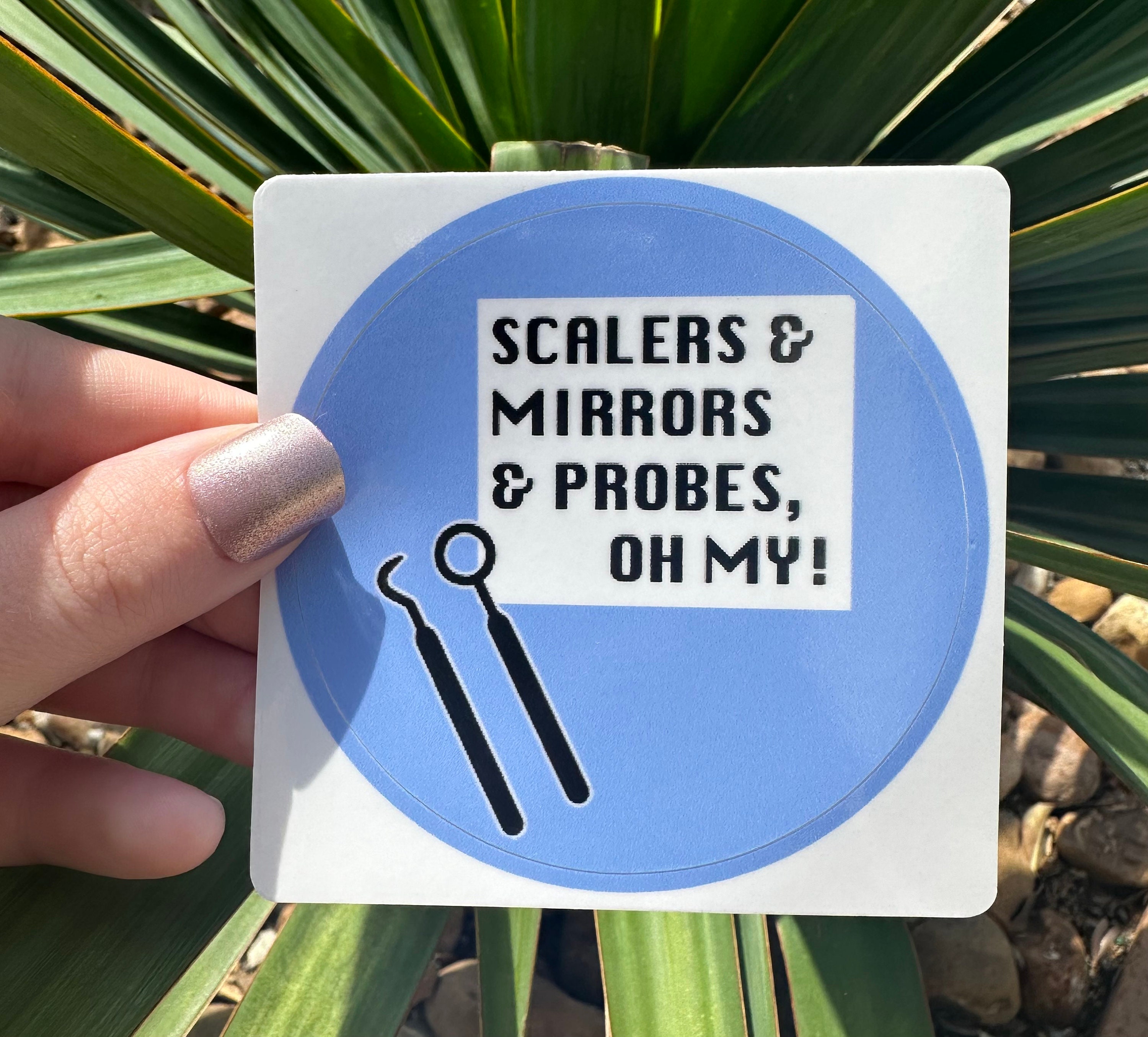 Scalers, and Mirrors, and Probes, Oh My Dental Vinyl Sticker, Dental ...